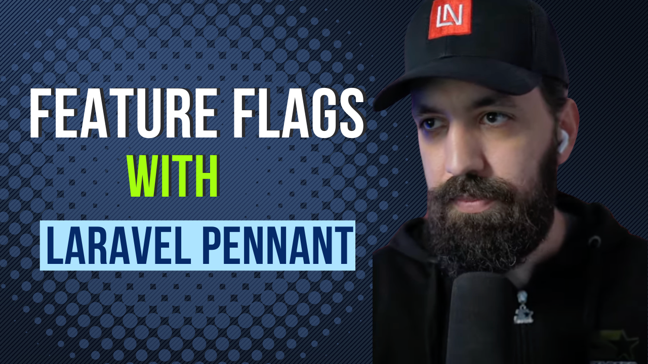 Feature Flags with Laravel Pennant - Laravel News