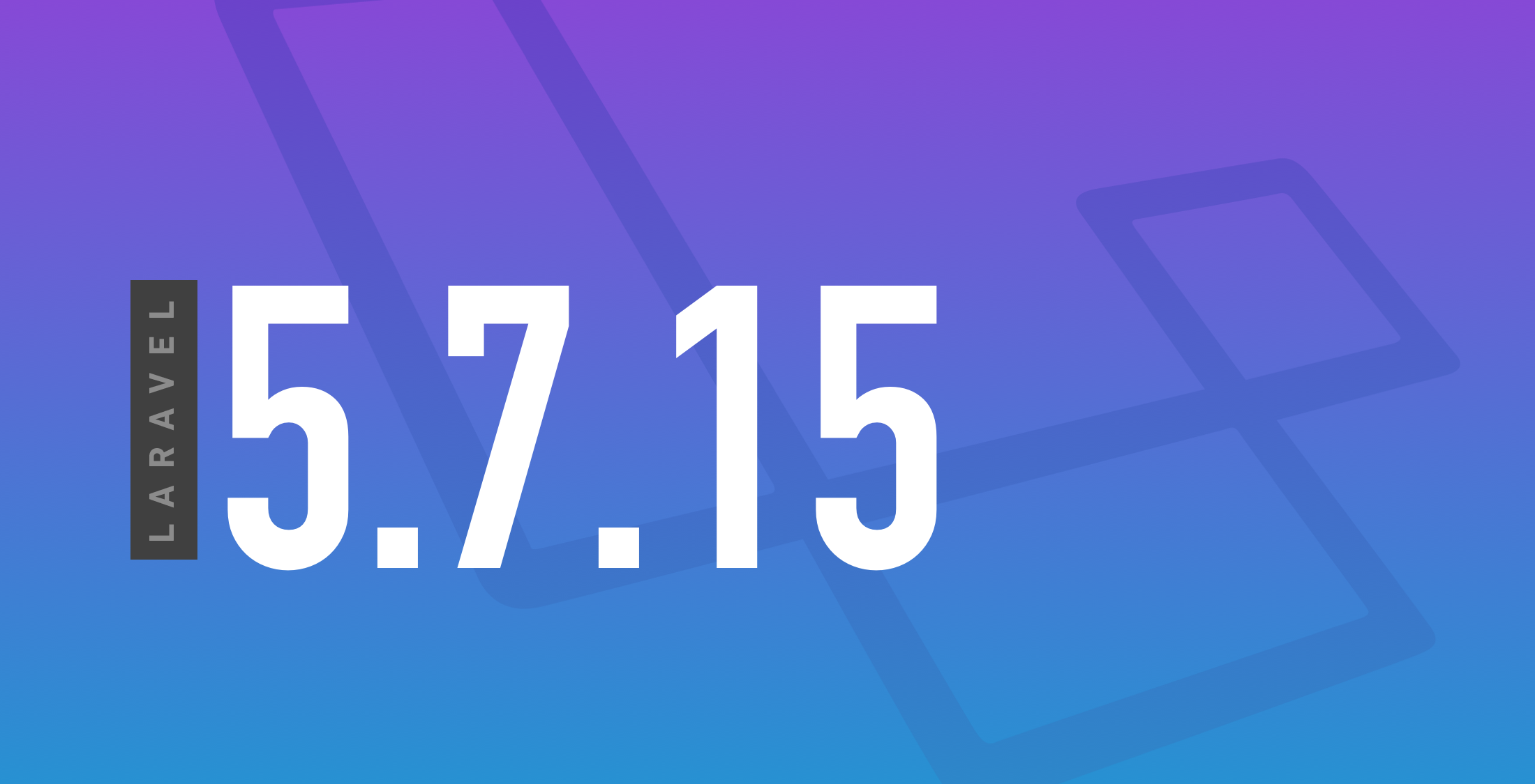 Laravel 5.7.15 Released | Laravel News